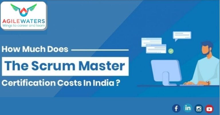 How Much Does Scrum Master Certification Cost In India 2020?